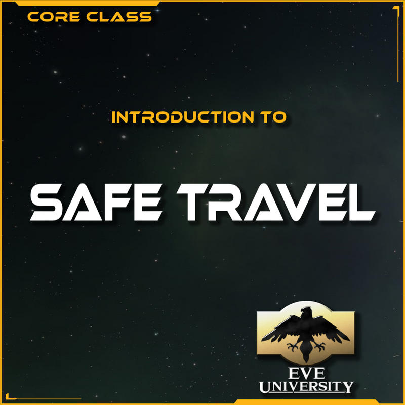 Safe Travel (CORE class) - EVE University Wiki